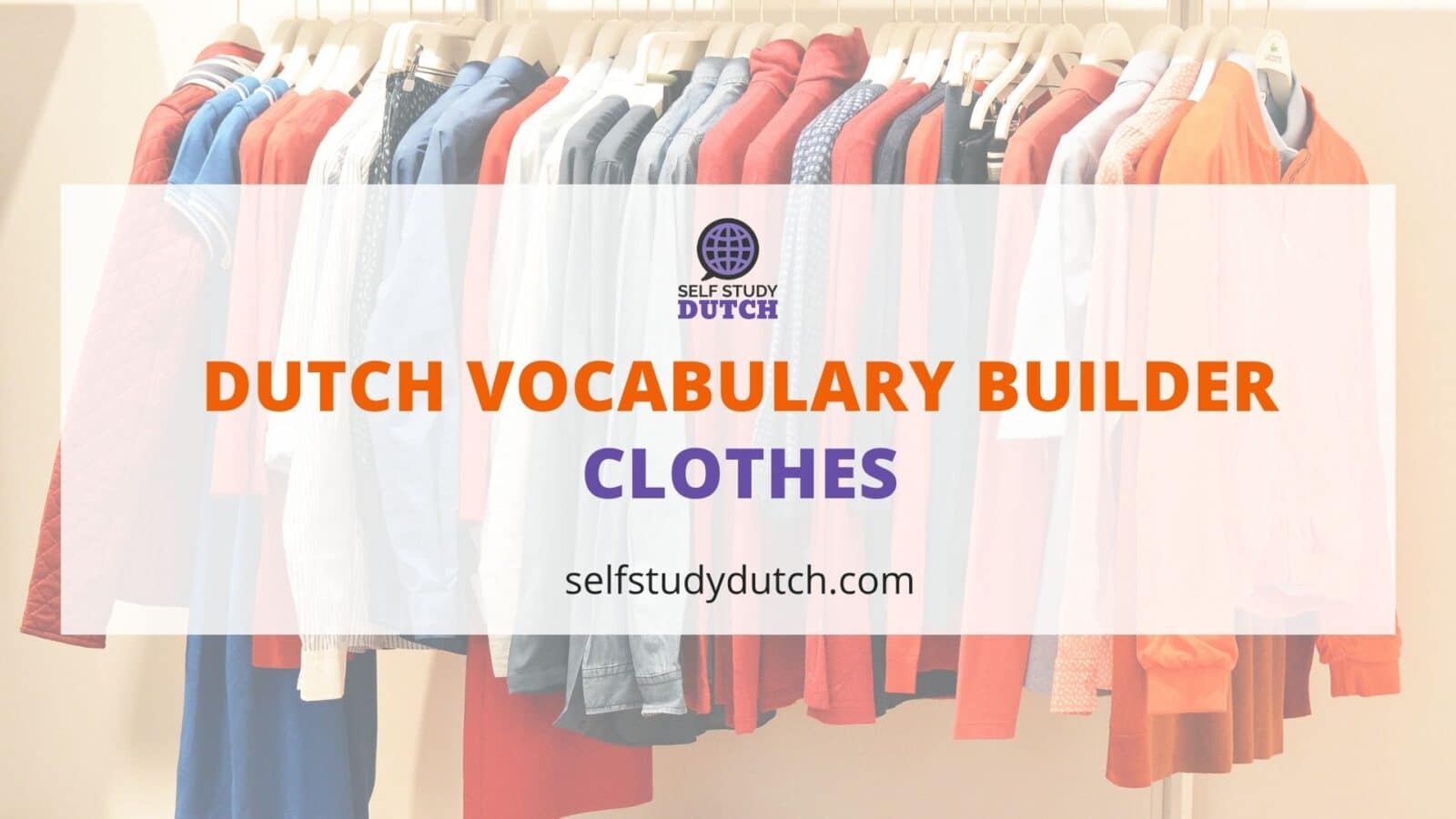 DUTCH VOCAB BUILDER - Clothes - Self Study Dutch