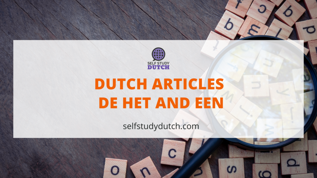 Dutch Articles - Self Study Dutch