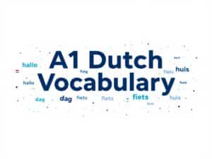 A1 Vocabulary - Self Study Dutch